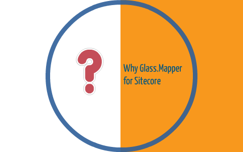 Why Glass.Mapper with Sitecore by Michael Edwards