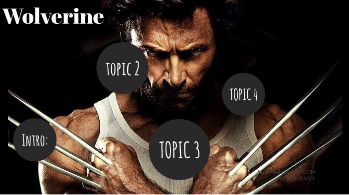 Wolverine by Hailey shaffer on Prezi