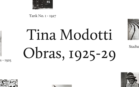 Tina Modotti by Craig Epplin on Prezi