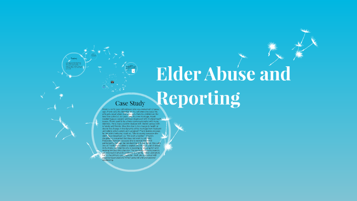 Elder Abuse and Reporting by Lisa Apgar on Prezi