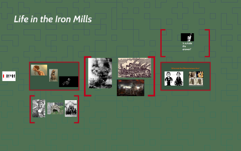 Life in the Iron Mills by brooke haley on Prezi