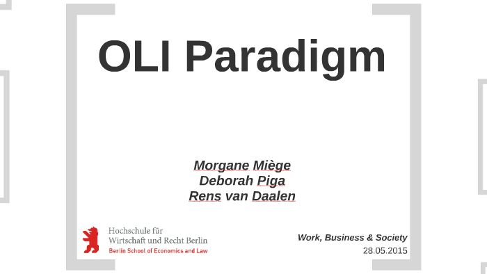 OLI Paradigm by Rens van Daalen on Prezi