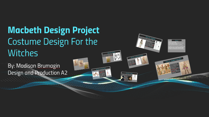 Macbeth Design Project Costume Design For the Witches by Madison ...