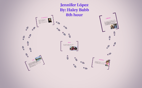 Jennifer López by haley babb on Prezi