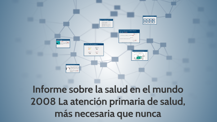 Informe OMS sobre la salud en el mundo by Giancarlo Morillo on Prezi