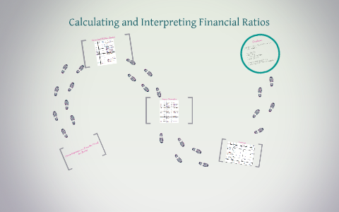 Calculating and Interpreting Financial Ratios by Alain Choy on Prezi