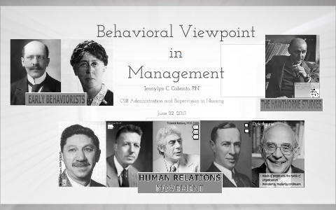 Behavioral Viewpoint in Management by Jenny Pagkalinawan on Prezi
