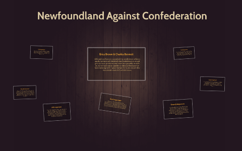 Newfoundland Against Confederation by mahi alam on Prezi