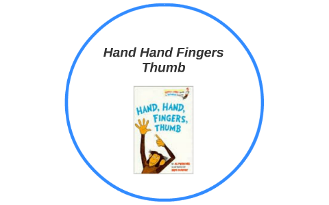Hand Hand Fingers Thumb by liam bunn on Prezi