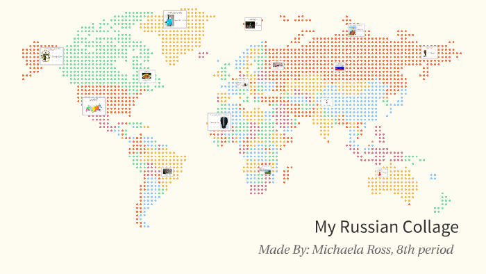 My Russian Collage by michaela ross on Prezi