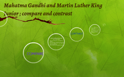 Mahatma Gandhi and Martin Luther King Junior ; compare and c by Sarah ...
