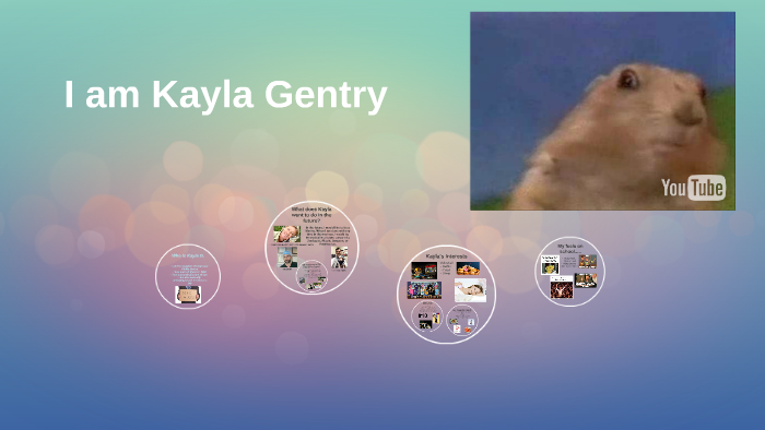 All about Kayla Gentry by Kayla Gentry on Prezi
