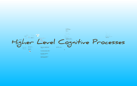 2130 Higher Level Cognitive Processes by Rhonda King