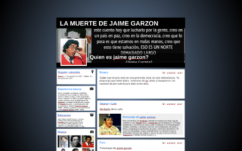LA MUERTE DE JAIME GARZON by Alejandro Beltran on Prezi