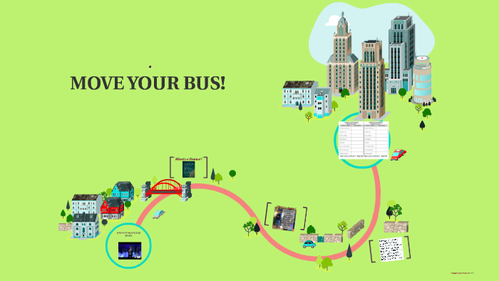 MOVE YOUR BUS! by Richard Reed on Prezi