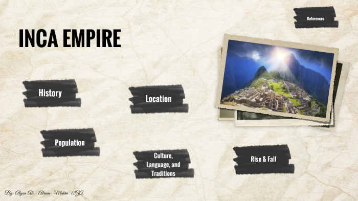 Inca Empire - History by A A on Prezi