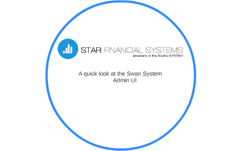 A quick look at the Swan System by dan moczulski on Prezi