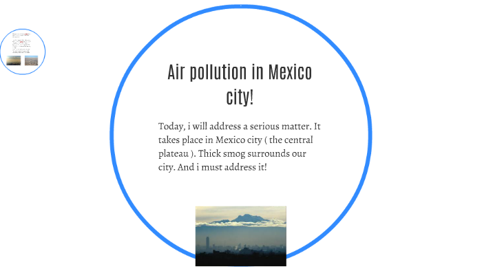 Air pollution in mexico city! by Talllon Daniels on Prezi