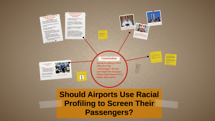 Should Airports Use Racial Profiling to Screen Their Passeng by Ashley ...