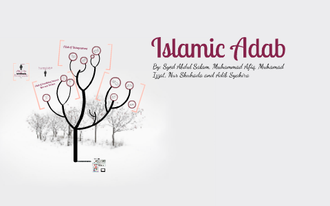 Islamic Adab by Izzat Razi on Prezi