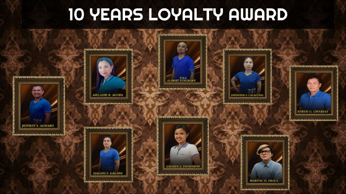 10 YEARS LOYALTY WARD by Zerradiene Jimenez on Prezi