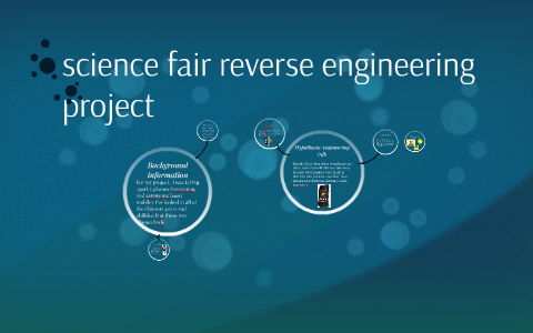 science fair reverse engineering project by jacob beato on Prezi