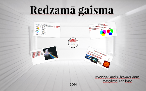 Redzamā gaisma by Anna Mašņikova on Prezi