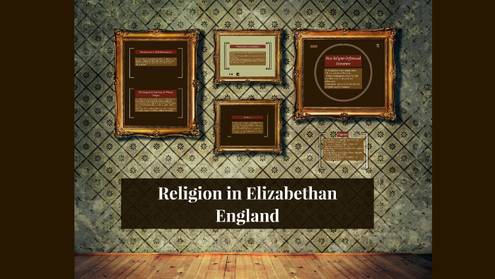 religion in Elizabethan england by julia snider on Prezi