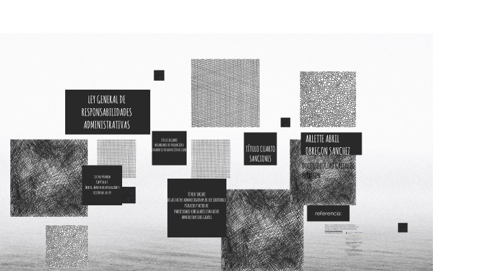 LEY GENERAL DE RESPONSABILIDADES ADMINISTRATIVAS by Arlette Abril ...