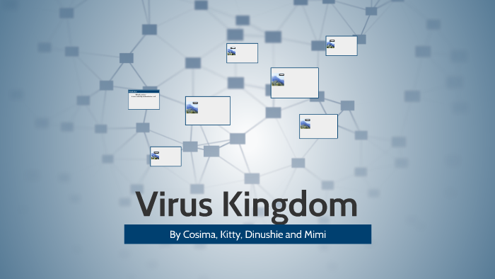 Virus Kingdom by Mimi Strub on Prezi