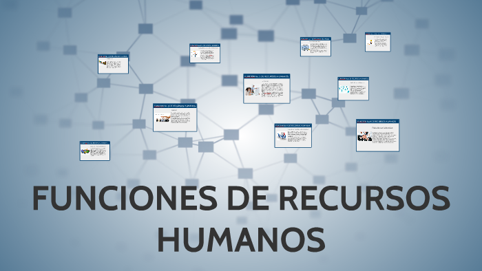 FUNCIONES DE RECURSOS HUMANOS by sussan ortega on Prezi