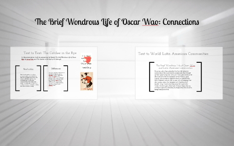The Brief Wondrous Life of Oscar Wao by Matt Dinger on Prezi
