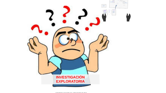 INVESTIGACIÓN EXPLORATORIA by Zarith Dayanna Rodriguez Lizarazo on Prezi