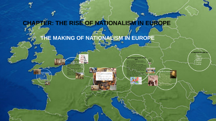 THE RISE OF NATIONALISM IN EUROPE by bhuvana 27 on Prezi