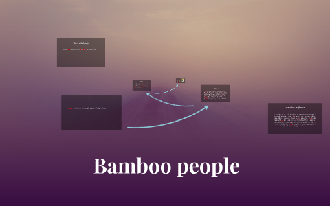 Bamboo people by sean carlson on Prezi