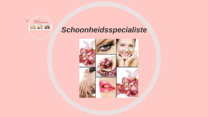 Schoonheidsspecialiste by Emma de Ruiter on Prezi