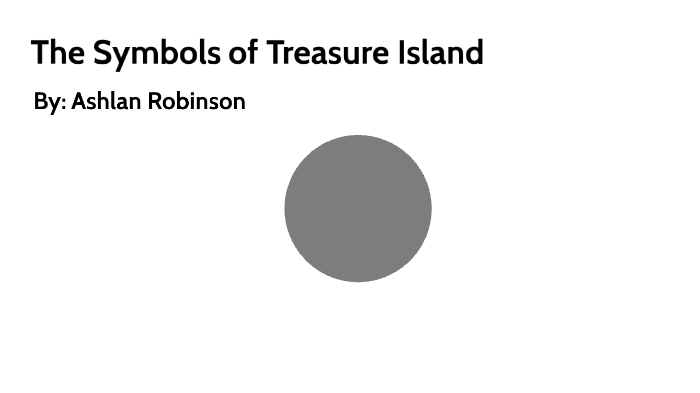 Treasure island Symbols by Ashlan Robinson on Prezi