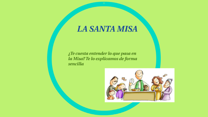 LA SANTA MISA by Eli Romano on Prezi