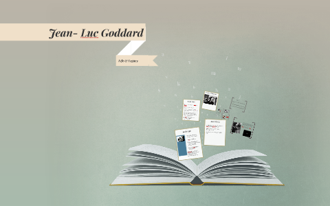 Jean- Luc Goddard by Nicolas Langer on Prezi