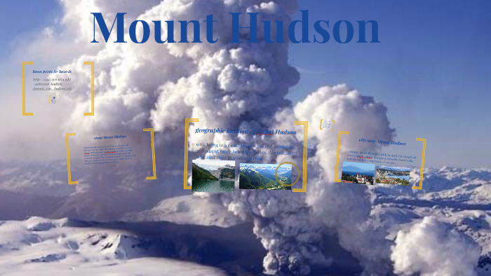 Mount Hudson by marlin willis on Prezi