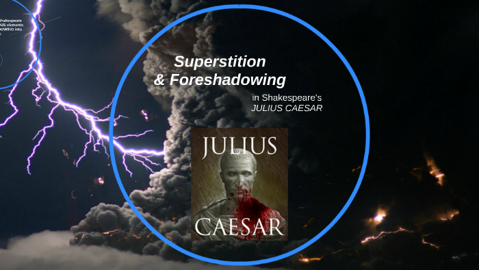 Superstitions in Julius Caesar by Nicole on Prezi