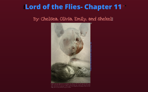 Lord of the Flies Chapter 11 by Olivia Wiens on Prezi