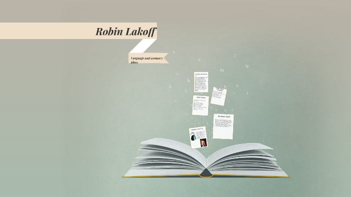 Robin Lakoff by Ryan Nightingale on Prezi
