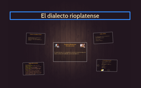 El dialecto Rioplatense by Facundo Girau on Prezi
