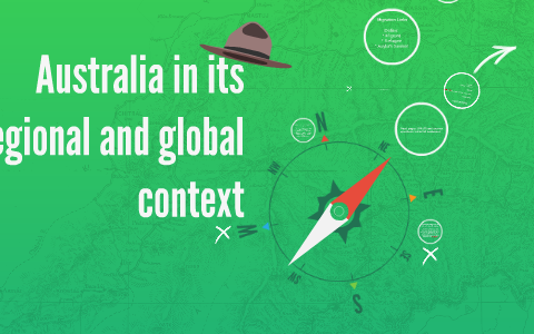 Australia in its regional and global context by Kate Watson on Prezi