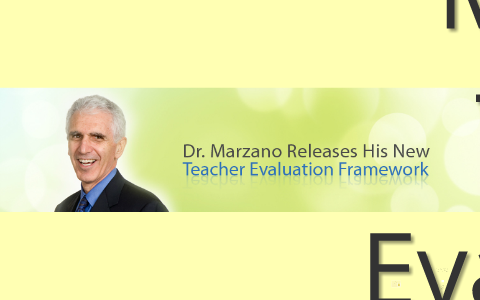 Marzano Teacher Evaluation Framework by greg bagnato on Prezi