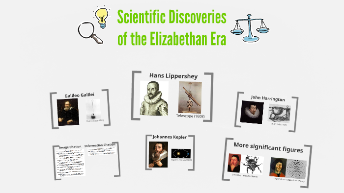 Scientific Discoveries of the Elizabethan Era by Bryan Kim on Prezi