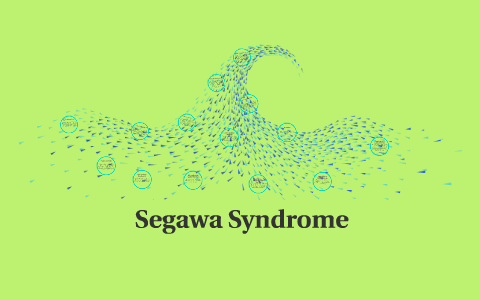 Segawa Syndrome by Brandy Dye on Prezi
