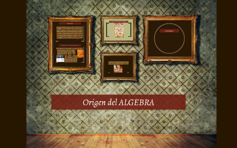 Origen del ALGEBRA by Maria Laura Falaschi on Prezi