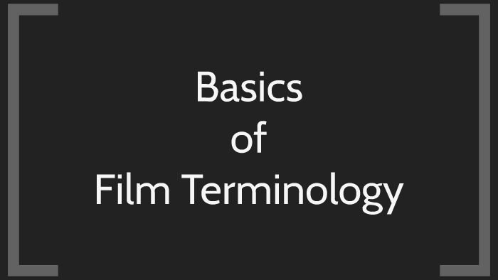 Basics of Film Terminology by Jayson Quearry on Prezi